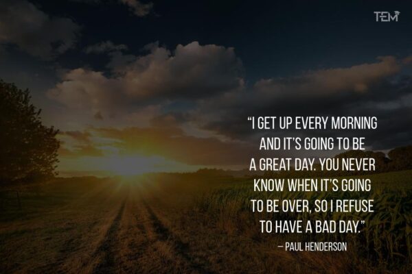Inspirational Morning Quotes to ignite your Day