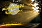 Inspirational Morning Quotes to ignite your Day
