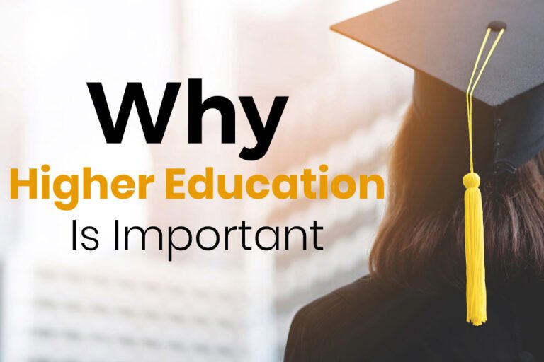Why Higher Education Is Important Why Higher Education Is Important