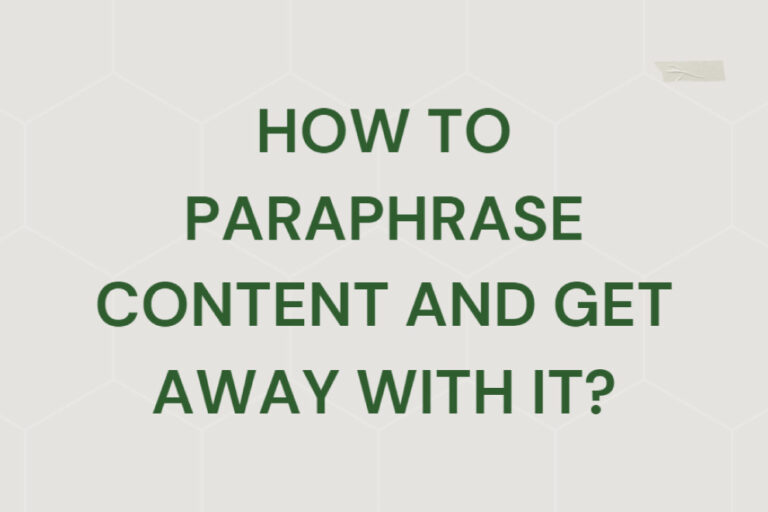 How to Paraphrase Content and Get Away With It?