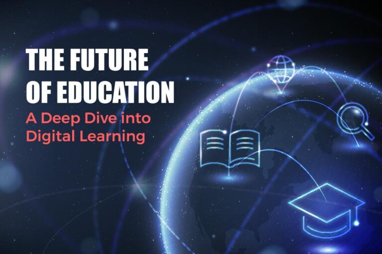 The Future of Education: A Deep Dive into Digital Learning