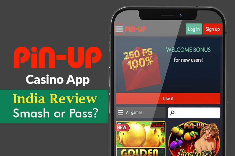 Pin-up Casino Apps India Review - Smash or Pass? Pin-up Casino Apps India Review - Smash or Pass?