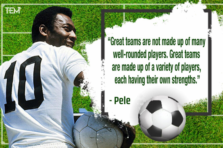 Pele Quotes: Kick Your Ball of Passion Towards Success Now
