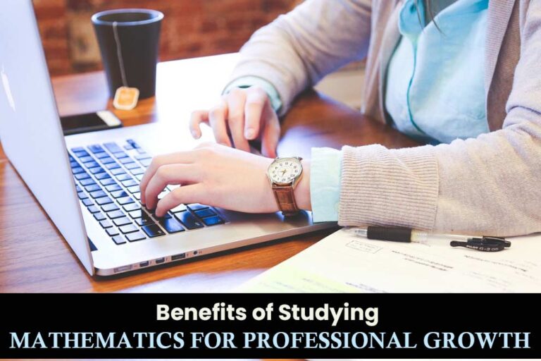 Benefits of Studying Mathematics for Professional Growth