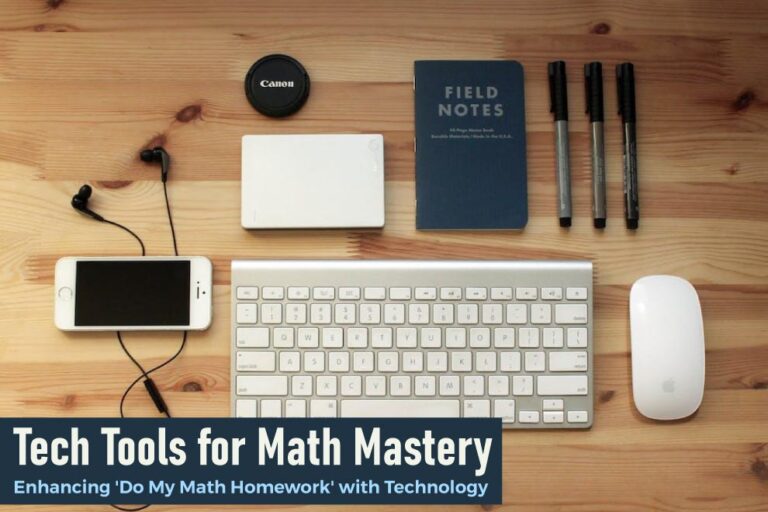 Tech Tools for Math Mastery: Enhancing 'Do My Math Homework' with ...