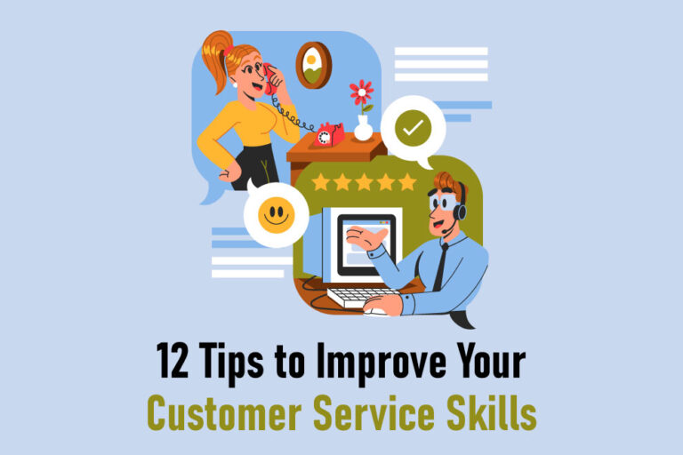 12 Tips to Improve Your Customer Service Skills