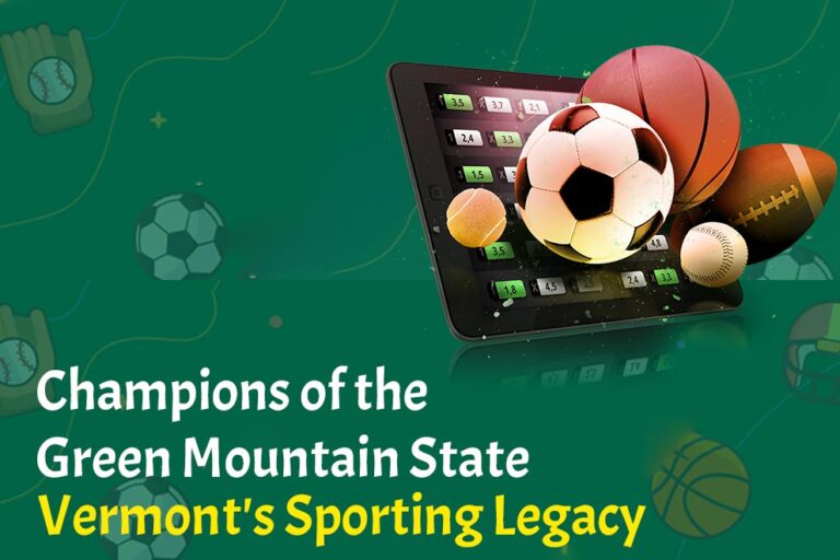 Champions of the Green Mountain State: Vermont's Sporting Legacy