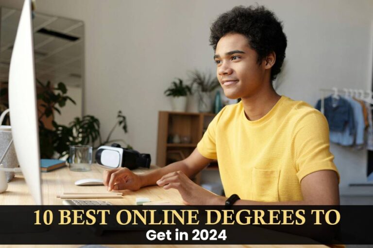 10 Best Online Degrees To Get in 2024