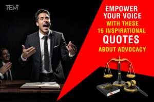 Quotes About Advocacy to Ignite Your Passion for Change