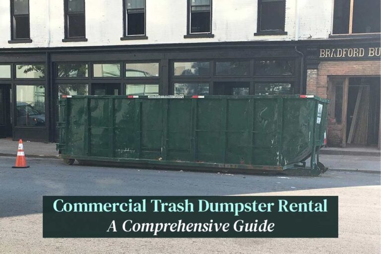 Commercial Trash Dumpster Rental: A Comprehensive Guide