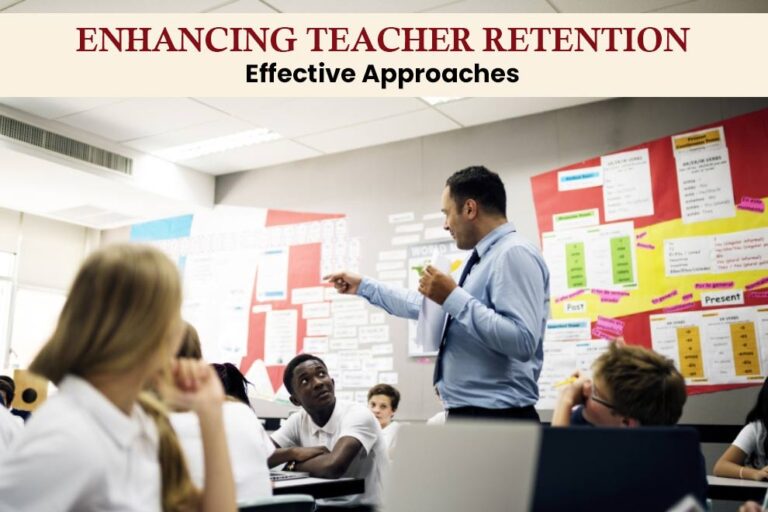 Enhancing Teacher Retention: Effective Approaches