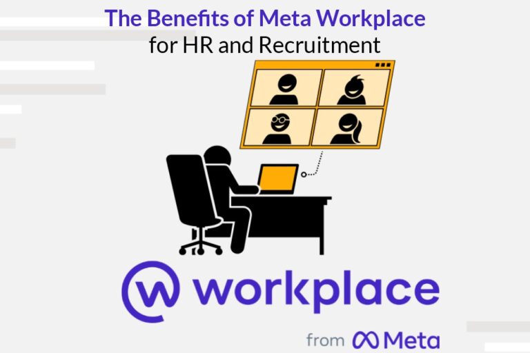 The Benefits of Meta Workplace for HR and Recruitment