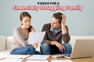 9 Ideas for a Financially Struggling Family