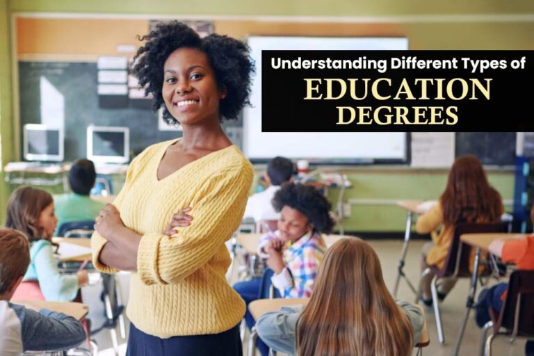 Understanding Different Types of Education Degrees