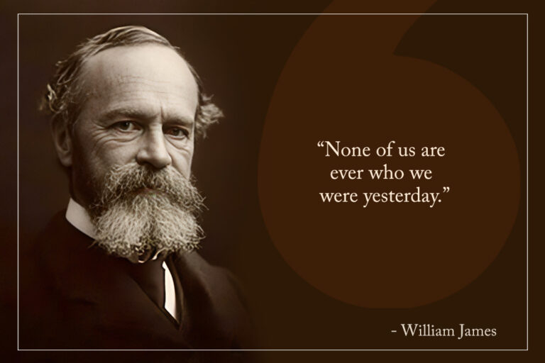 15 William James Quotes to Rewire Your Thinking