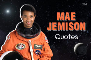 15 Mae Jemison Quotes That Spark Stellar Thinking