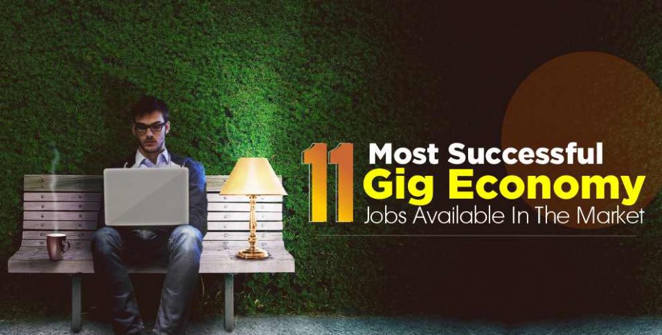 11 Most Successful Gig Economy Jobs | 2020 | The Education Magazine